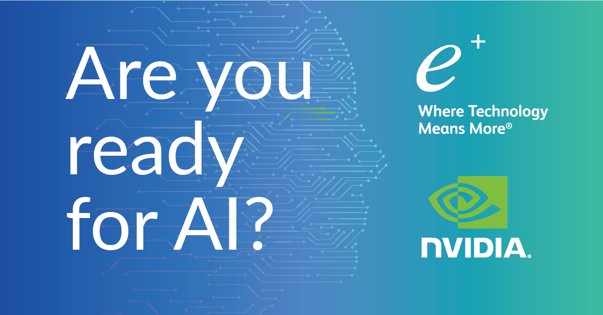 ePlus and NVIDIA | Are you Ready for AI?